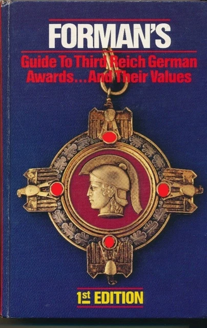 BOOK: FORMAN'S GUIDE Third Reich German Awards,with values 208 pgs exc ...