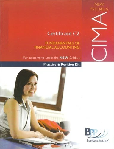 CIMA C2 FINANCIAL Accounting Fundamentals 2006: Revision Kit,BPP £4.46 ...