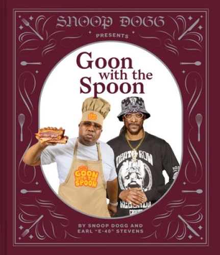 SNOOP DOGG PRESENTS Goon with the Spoon by Snoop Dogg [Hardback] NEUF ...