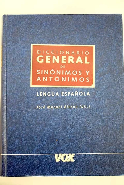 DICCIONARIO GENERAL DE sinónimos y antónimos: lengua española / EUR 23 ...