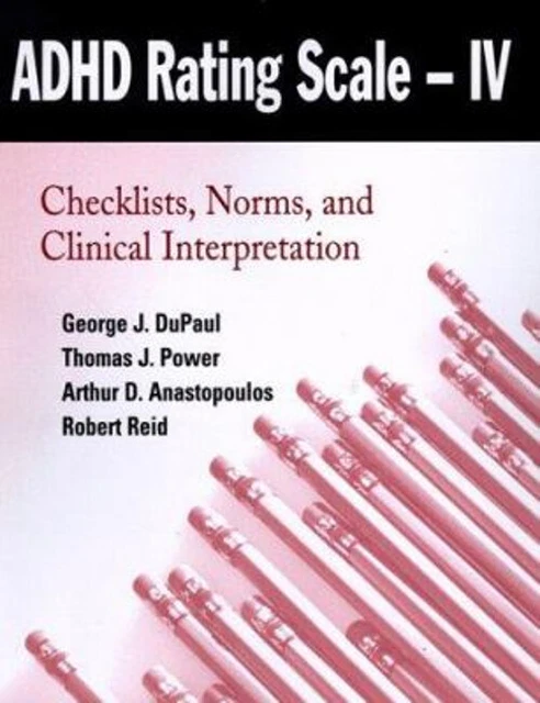 ADHD RATING SCALE--IV for Children and Adolescents Vol. IV : Chec £21. ...