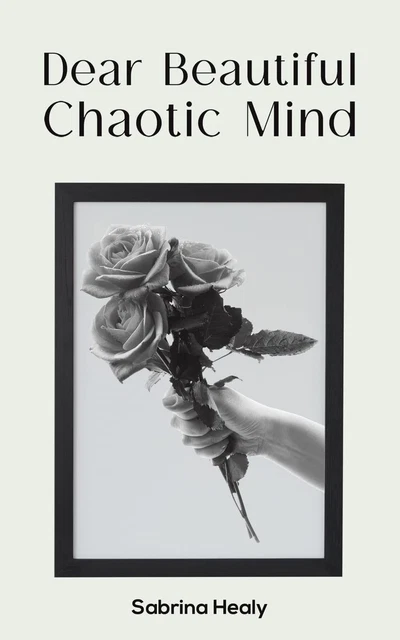 DEAR HERMOSO CHAOTIC Mind Por Sabrina Healy , Nuevo Libro, Gratis ...