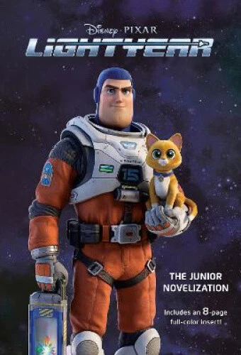 DISNEY/PIXAR LIGHTYEAR: THE Junior Novelization by Random House Disney ...