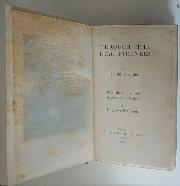 THROUGH THE HIGH Pyrenees : Harold Spender 1898, 1er, cartes d ...