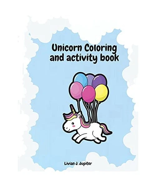UNICORN COLORING AND Activity book: Amazing Coloring And Activity Book ...