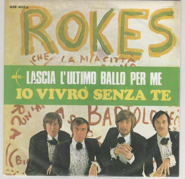 ROKES LASCIA L'ULTIMO Ballo Per Me / Io Vivro' Senza Te 7" 45 Giri EUR ...