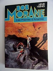 LES PLAINES D'ANANKÉ (Bob Morane) de Vernes, Henri | Livre | état très ...