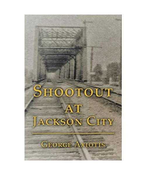SHOOTOUT AT JACKSON City, George Axiotis EUR 13,06 - PicClick FR