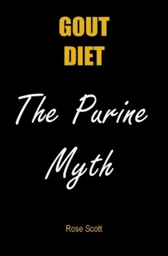 ROSE SCOTT GOUT Diet The Purine Myth (Poche) EUR 15,88 - PicClick FR