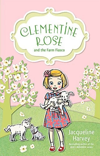 FIASCO CLÉMENTINE ROSE et la ferme-Jacqueline Harvey, 978174275 EUR 5 ...