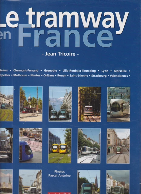 TRAMWAYS - LE TRAMWAY EN FRANCE de JEAN TRICORE EUR 25,00 - PicClick FR