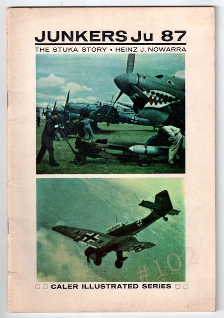 JUNKERS JU 87 - The STUKA STORY - Heinz Nowarra 1967 Caler Illustrated £17.80 - PicClick UK