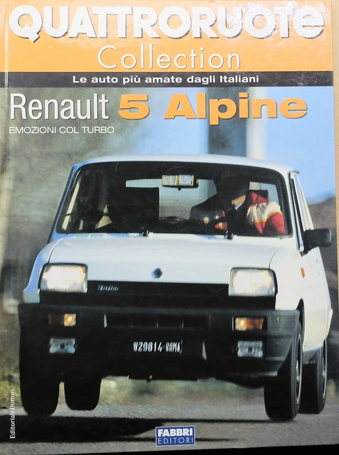 FASCICOLO QUATTRORUOTE COLLECTION RENAULT 5 ALPINE modellino auto libro ...