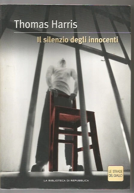 IL SILENZIO DEGLI Innocenti-Thomas Harris-N.20-Le Strade Del Giallo ...