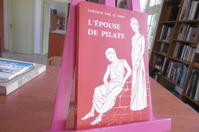 L'ÉPOUSE DE PILATE - Gertrud Von Le Fort -1965 - Catholicisme EUR 25,00 ...