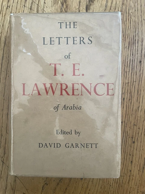 THE LETTERS OF T.E. LAWRENCE - Lawrence, T.E. & Garnett, David £10.00 ...