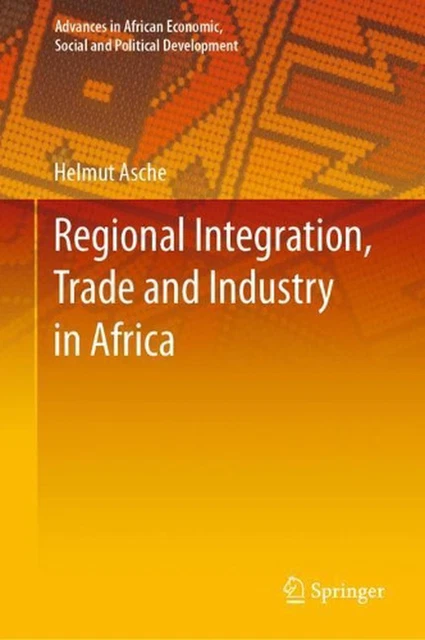 REGIONAL INTEGRATION, TRADE and Industry in Africa by Helmut Asche (English) Har EUR 146,12 ...
