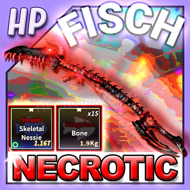 FISCH : NECROTIC ROD BUNDLE - [🔥 Hexed Skeletal Nessie + 5x Sanguine ...