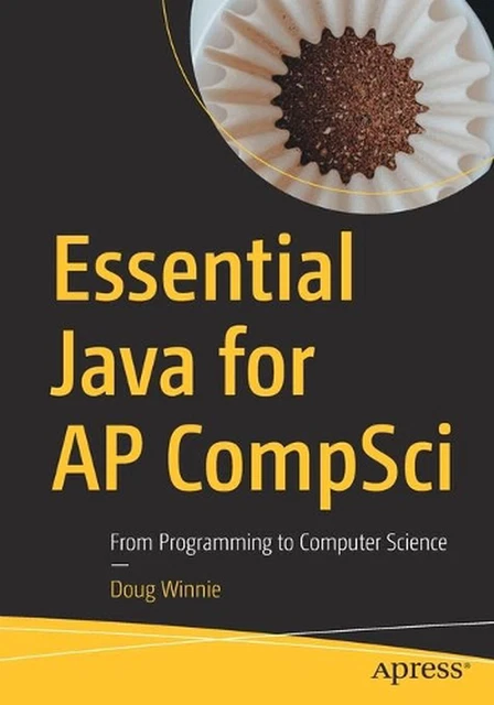 JAVA ESSENTIEL POUR AP CompSci : de la programmation à l'informatique ...