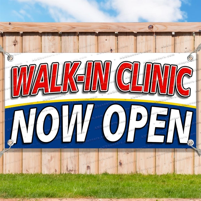 WALK IN CLINIC NOW OPEN Advertising Vinyl Banner Flag Sign Many Sizes £ ...
