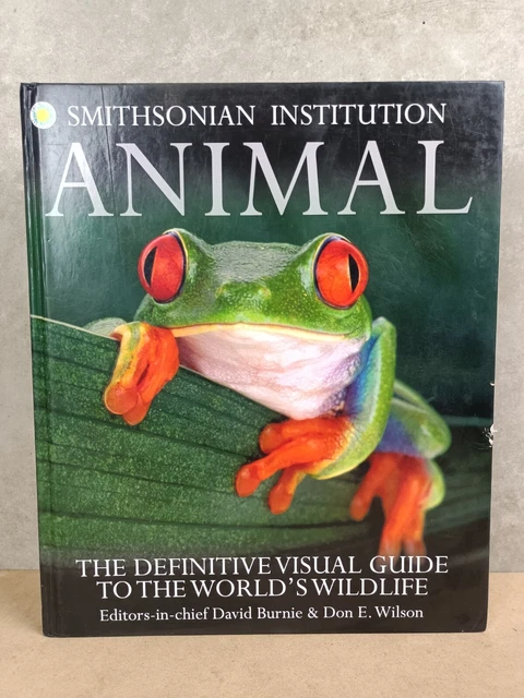 SMITHSONIAN INSTITUTION ANIMAL The Definitive Visual Guide HC 624 Pages ...