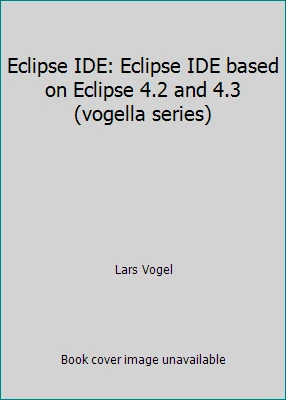 ECLIPSE IDE: ECLIPSE IDE based on Eclipse 4.2 and 4.3 (vogella series ...