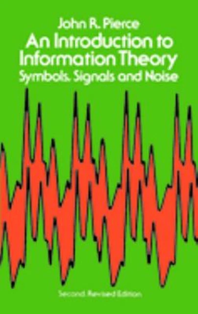AN INTRODUCTION TO Information Theory : Symbols, Signals and Nois $6.04 ...