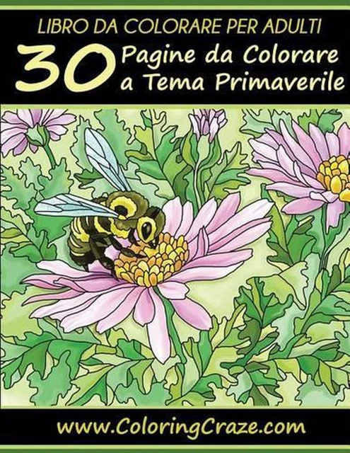 LIBRO DA COLORARE per Adulti: 30 Pagine da Colorare a Tema Primaverile ...
