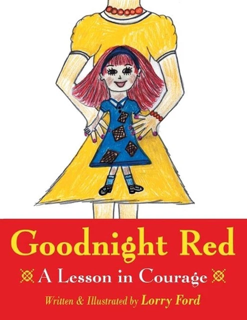 GOODNIGHT RED: A Lesson in Courage by Lorry Ford (English) Paperback ...