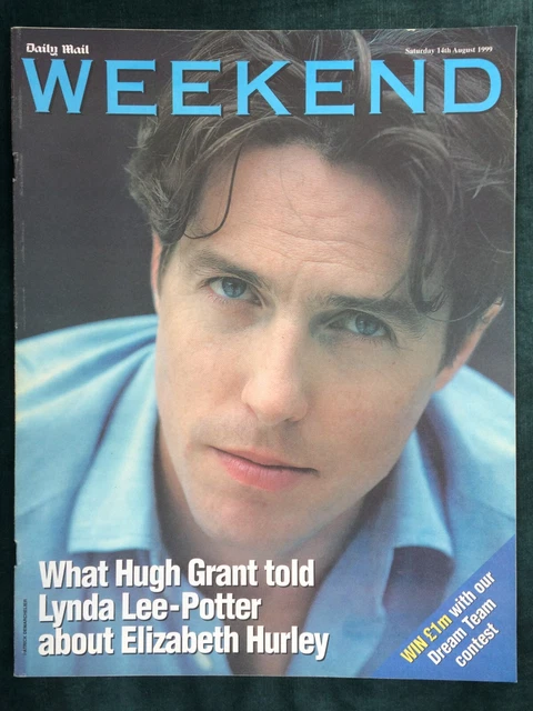 WEEKEND MAG 14/08/1999 HUGH GRANT Martine McCutcheon Julia Sawalha ...