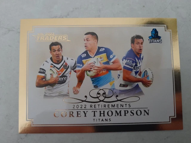 2023 NRL TRADERS retirement card corey thompson gold coast titans $15. ...