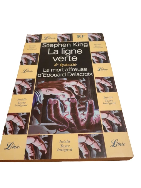 LA LIGNE VERTE Tome IV : La mort affreuse d'Edouard Delacroix - Stephe ...
