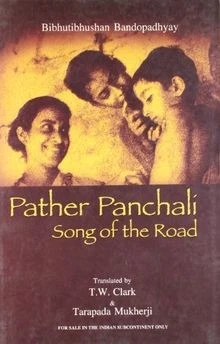 PATHER PANCHALI: SONG Of The Road de Bandyopadhyay, Bibhut... | Livre ...