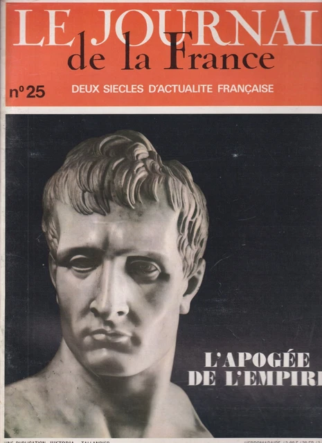 LE JOURNAL DE La France N°25 Napoleon - L'apogee De L'empire EUR 3,50 ...