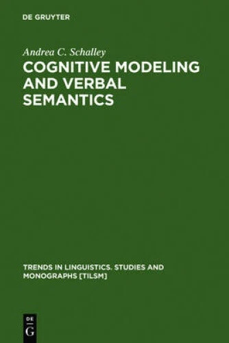 COGNITIVE MODELING AND Verbal Semantics: A Representational Framework ...