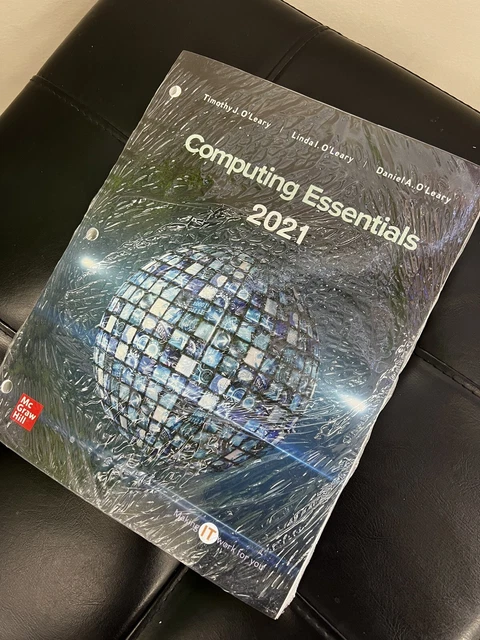COMPUTING ESSENTIALS 2021 Timothy, Linda, And Daniel O’Leary McGrawHill ...