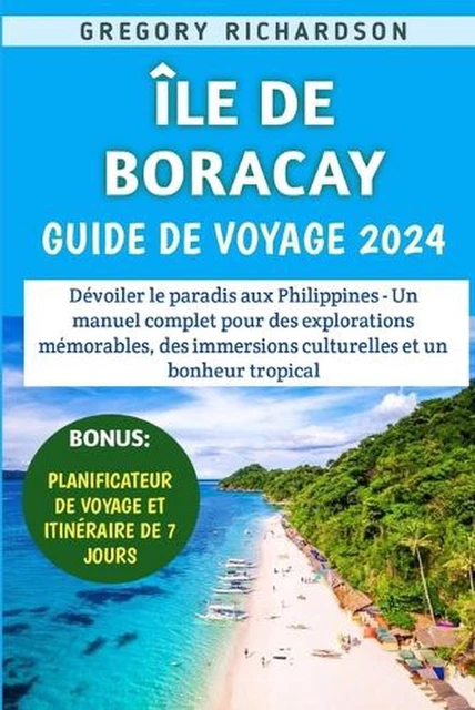 LE DE BORACAY Guide De Voyage 2024: D?voiler le paradis aux Philippines - Un man EUR 26,09 ...