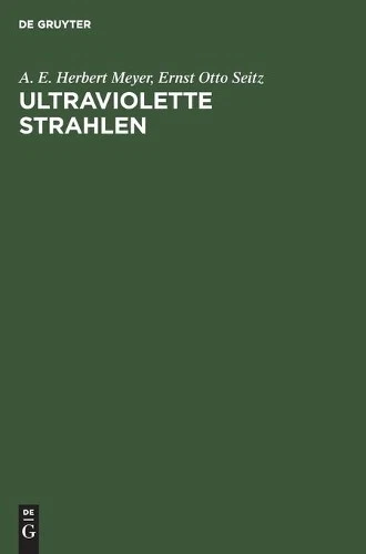 A E HERBERT Meyer Ernst Otto Seitz Ultraviolette Strahlen (Hardback ...