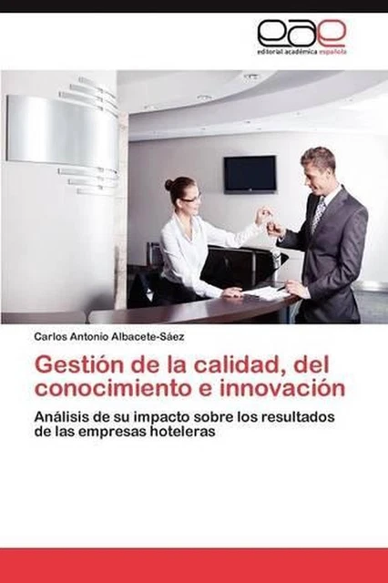 GESTIN DE LA calidad, del conocimiento e innovacin: An??lisis de su impacto sobr EUR 128,47 ...