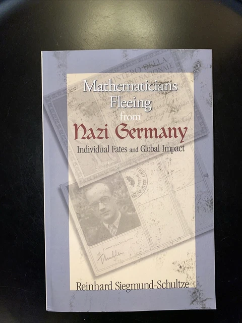 MATHEMATICIANS FLEEING NAZI Germany: Stories, Legacy & Global Impact ...