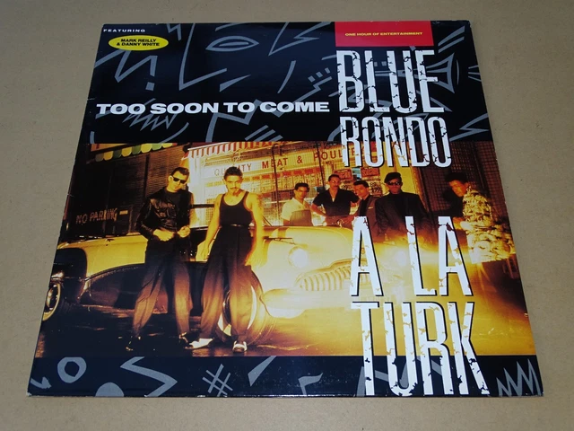 BLUE RONDO A La Turk _ To Soon To Come *** 1986 ♪ 33T ♫ OVED 172 {EX ...