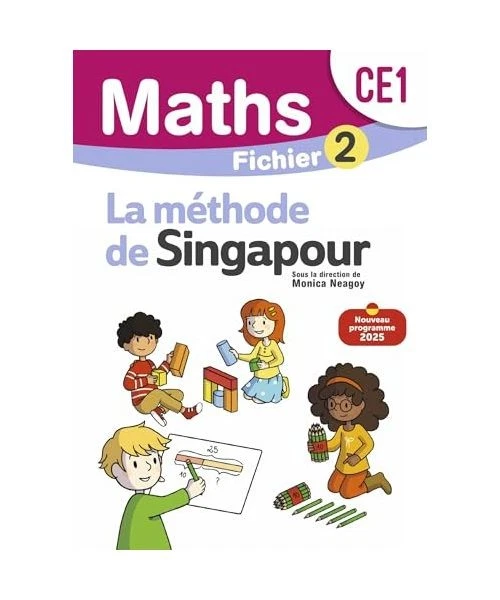 MATHÉMATIQUES CE1 [2025] - Méthode de Singapour - Fichier élève 2 ...