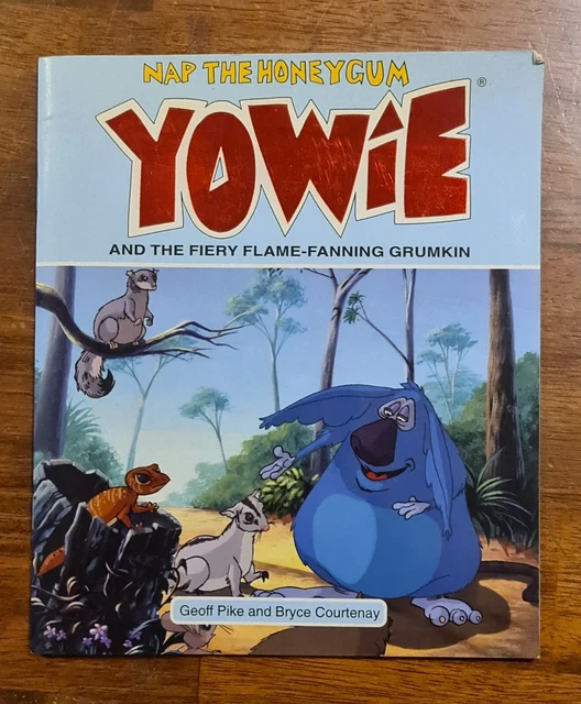 NAP THE HONEYGUM Yowie And The Fiery Flame-Fanning Grumkin Book - Geoff ...