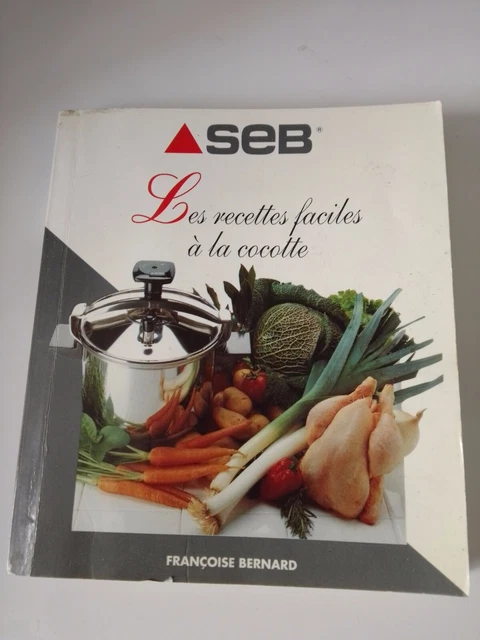 Ancien Livre Seb Les Recettes Faciles à La Cocotte Françoise Bernard