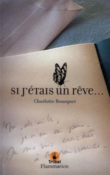 SI JÉTAIS UN rêve... de Bousquet, Charlotte | Livre | état très bon EUR ...