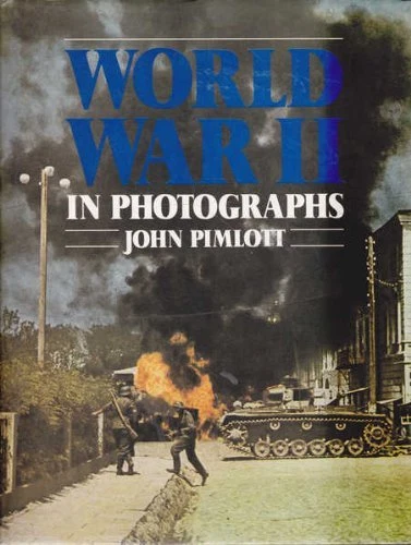 WORLD WAR II in Photographs,Jim Pimlott EUR 4,37 - PicClick DE