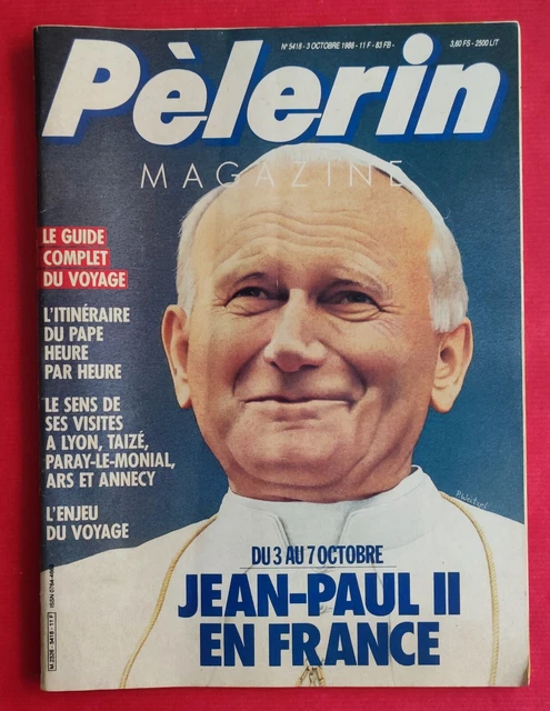 PELERIN MAGAZINE N°5418 Octobre 1986 LE PAPE JEAN-PAUL II en FRANCE ...