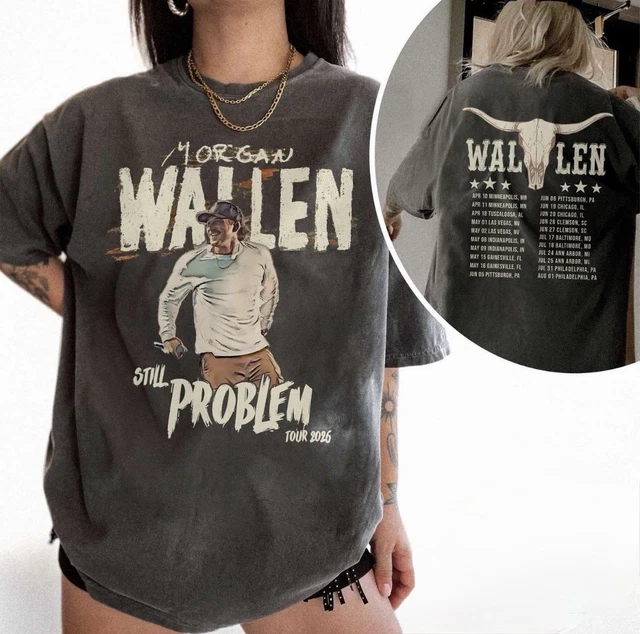 ️ MORGAN WALLEN Still The Problem 2026 Tour Merch Custom T-shirt Size S ...