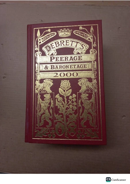 DEBRETT'S PEERAGE AND Baronetage 2000 By Charles Kidd And David ...