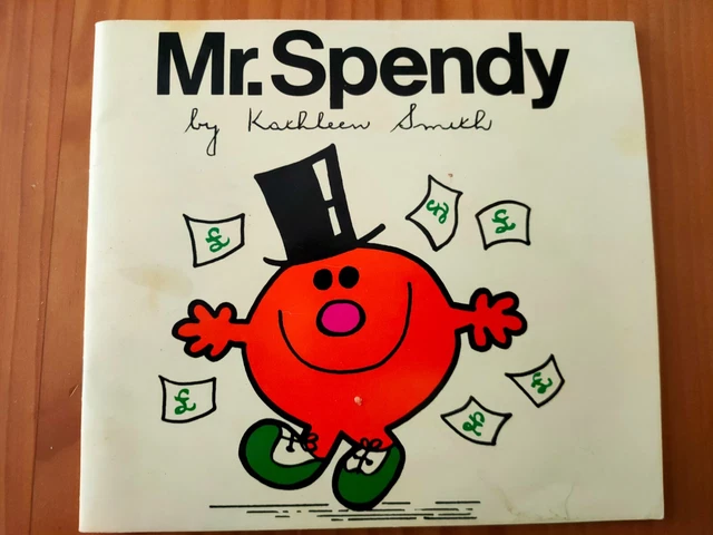 RARE COLLECTIBLE BOOK Mr. Spendy by Kathleen Smith £60.00 - PicClick UK